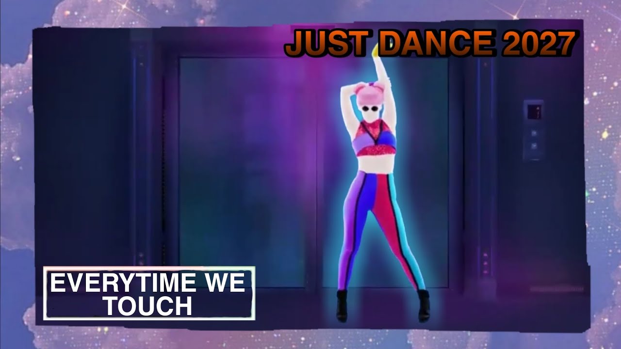 Everytime We Touch From Cascada Just Dance 2027 Official track gameplay ...