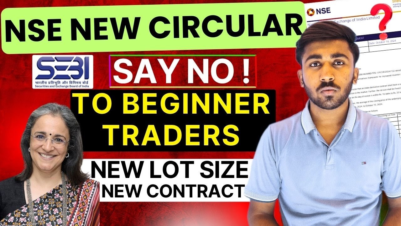 New NSE Circular : SEBI Say No To Beginner Traders || New Lot Size ...