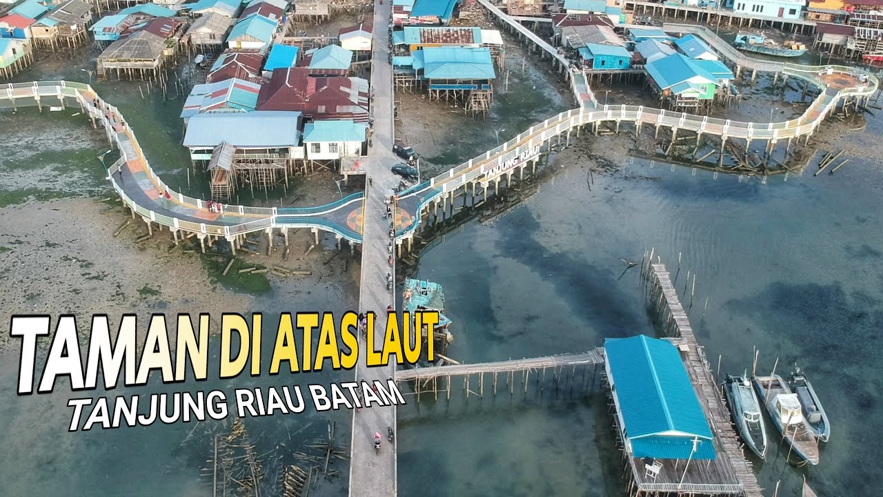 TAMAN DI ATAS LAUT Tanjung Riau Batam 2021 | RING ROAD Over The Sea ...