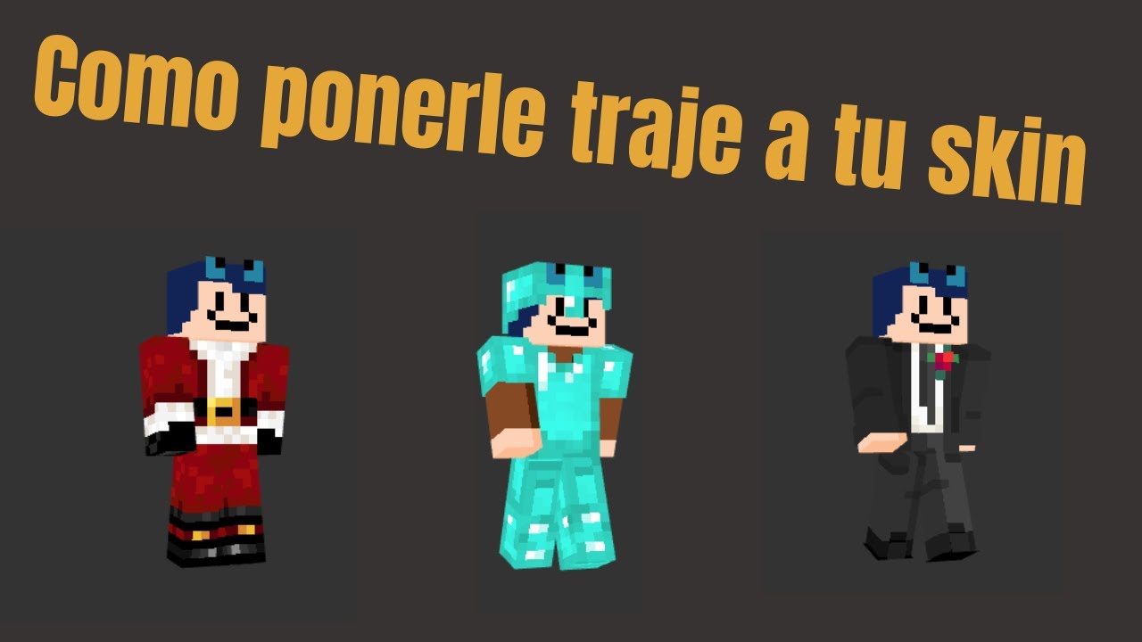 Tutorial - Como ponerle trajes a tu skin de minecraft - YouTube
