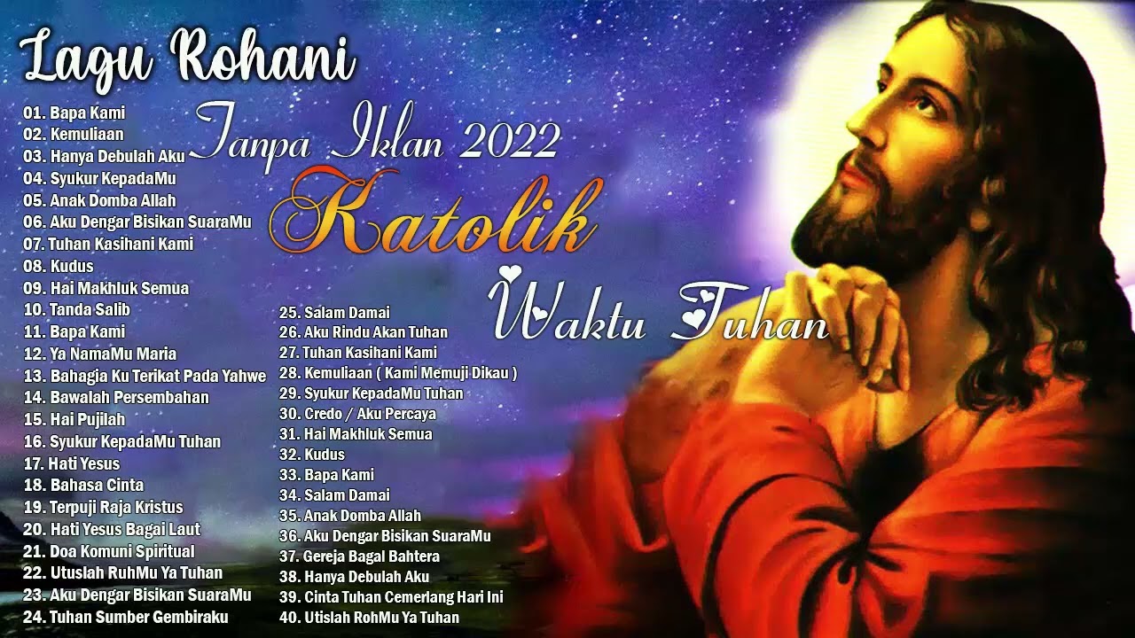 Lagu-lagu Pujian Katolik | Album Pujian Katolik Nonstop | Lagu Rohani ...