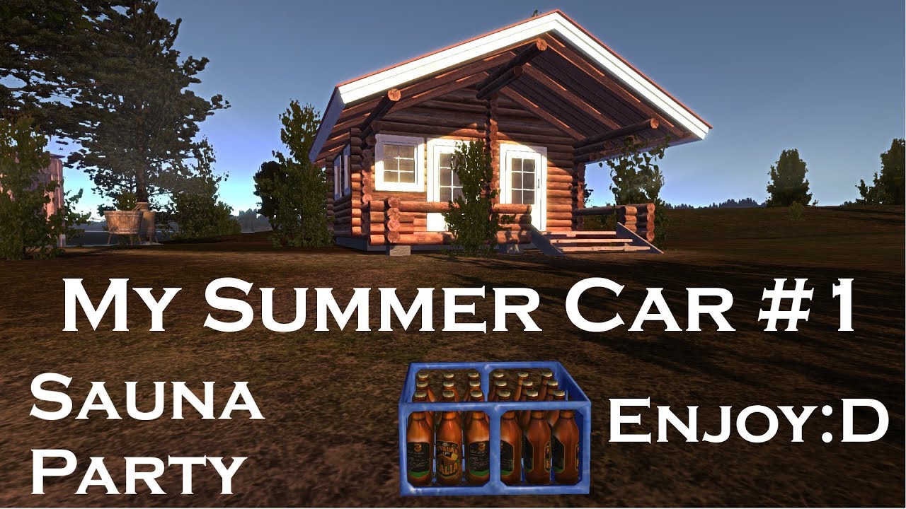 My Summer Car - Sauna party at the cottage island - YouTube