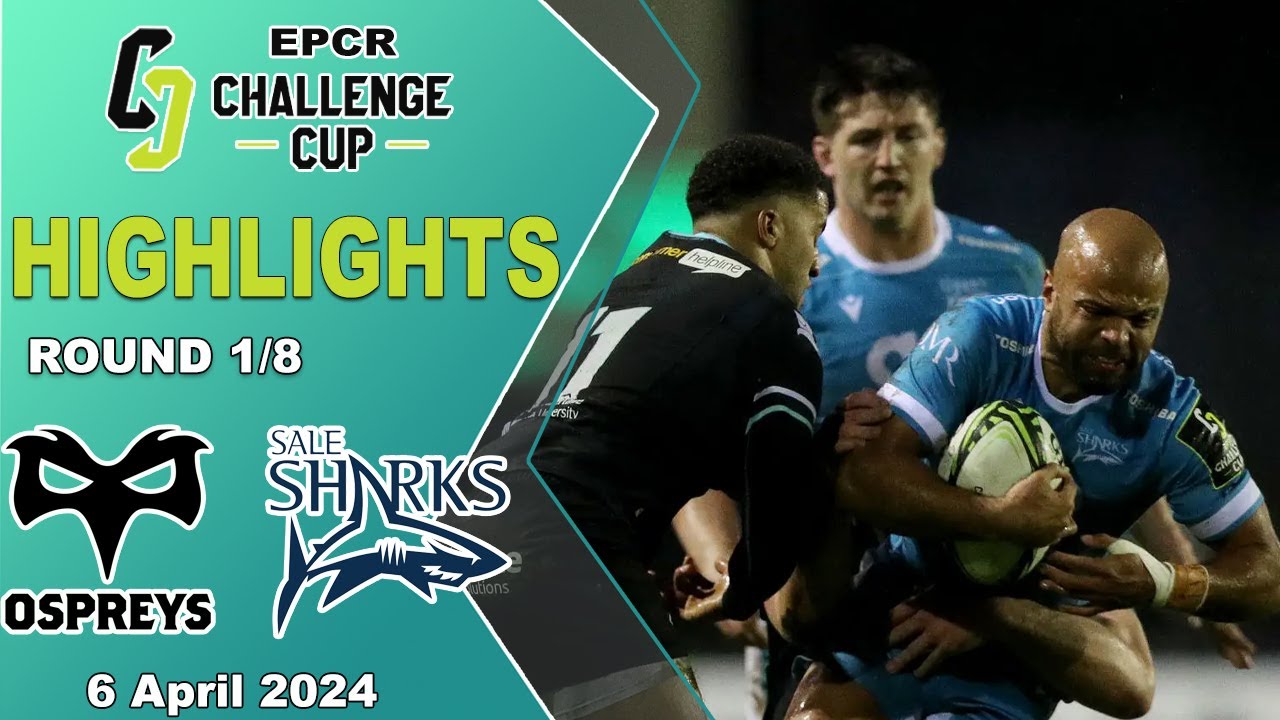 Half-time Highlights | Ospreys v Sale Sharks | Round 1/8 | EPCR ...