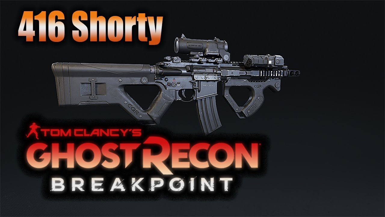 416 Shorty Wide Open Loud and Proud | Tom Clancy's Ghost Recon ...