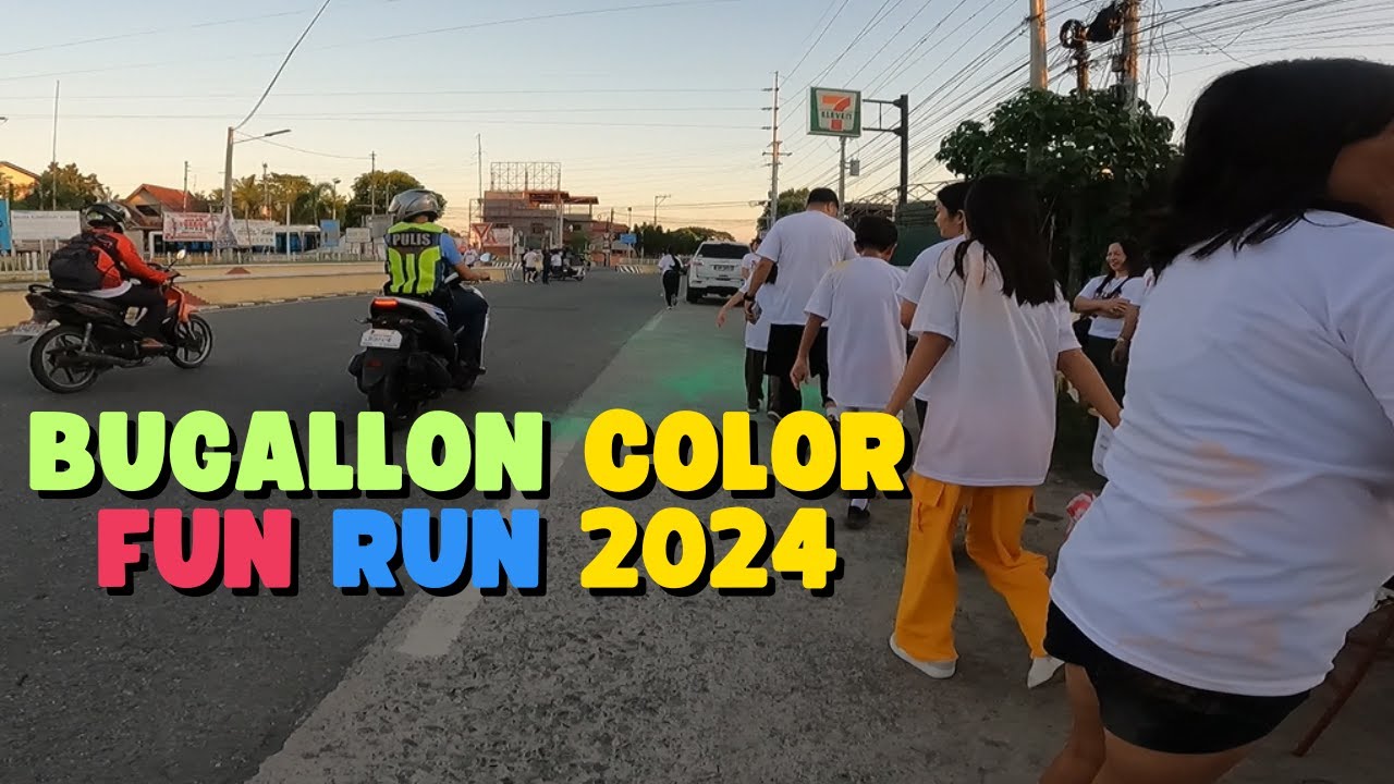 COLOR FUN RUN 2024 | BUGALLON, PANGASINAN - YouTube