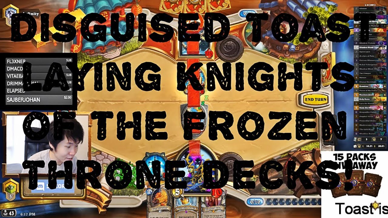 Disguised Toast Playing Knights of the Frozen Throne Decks! - YouTube
