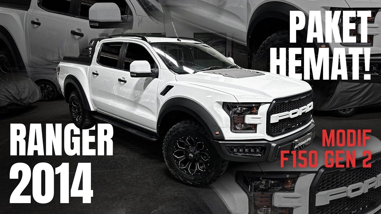 MODIFIKASI FORD RANGER T6 JADI F150 GEN 2 LOW BUDGET - YouTube