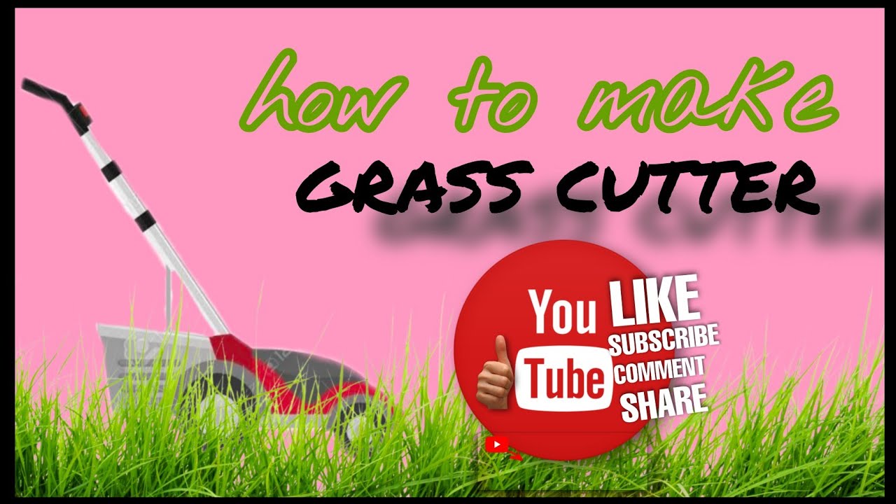 how to make grass cutting machine | Akash Achar - YouTube