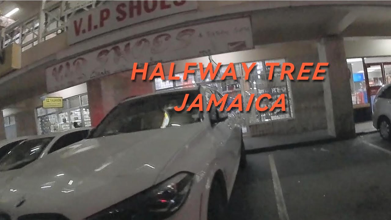 THINGS TO SEE AT NIGHT IN HALFWAY TREE/ JAMAICA - YouTube