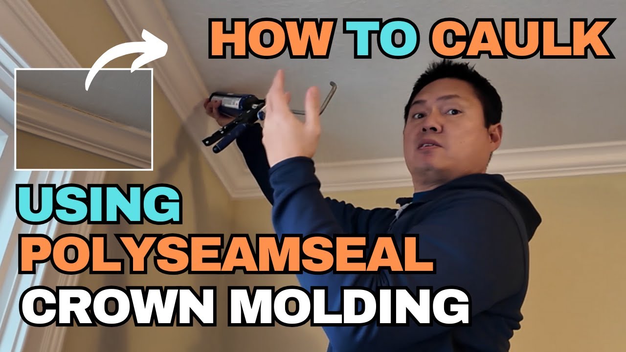 How to Caulk Crown Molding using Polyseamseal - YouTube