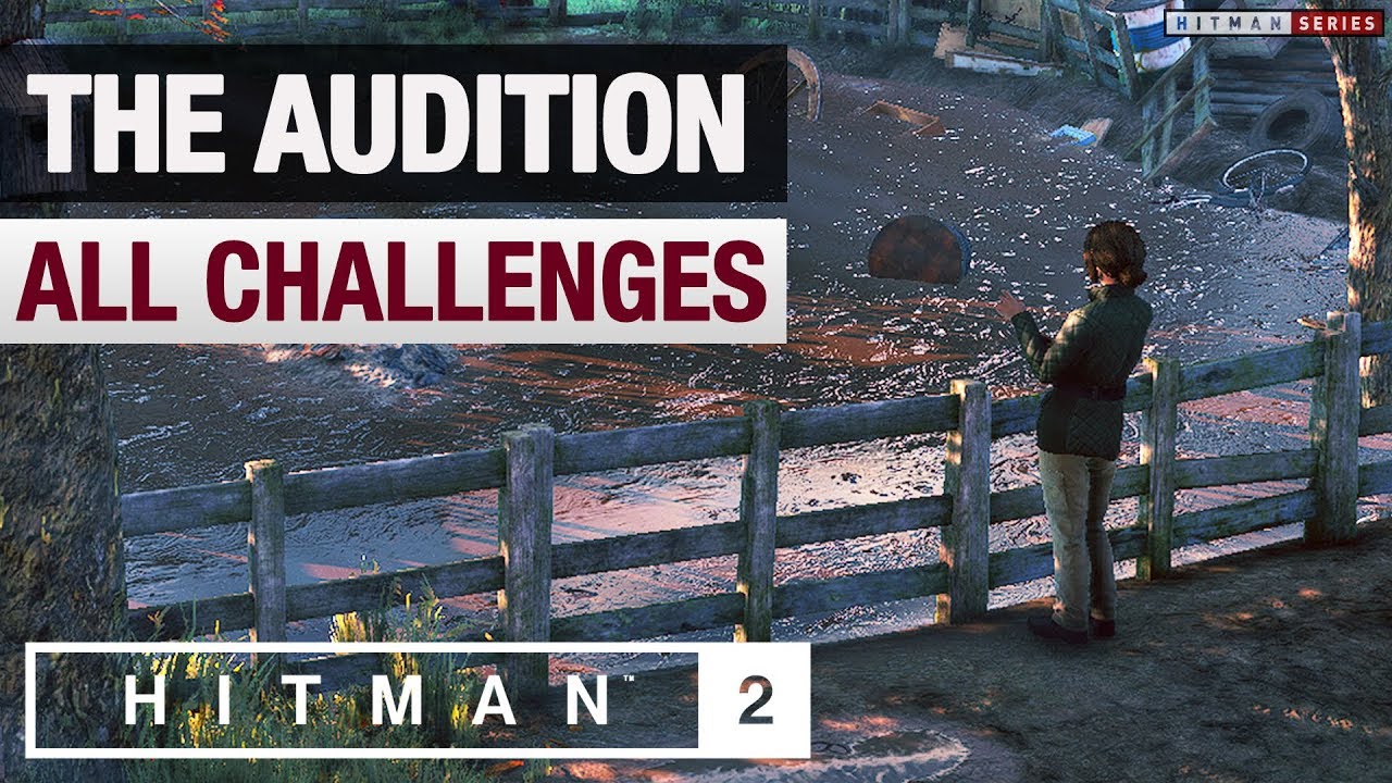 HITMAN 2 Colorado - "The Audition" Mission Story with Challenges - YouTube