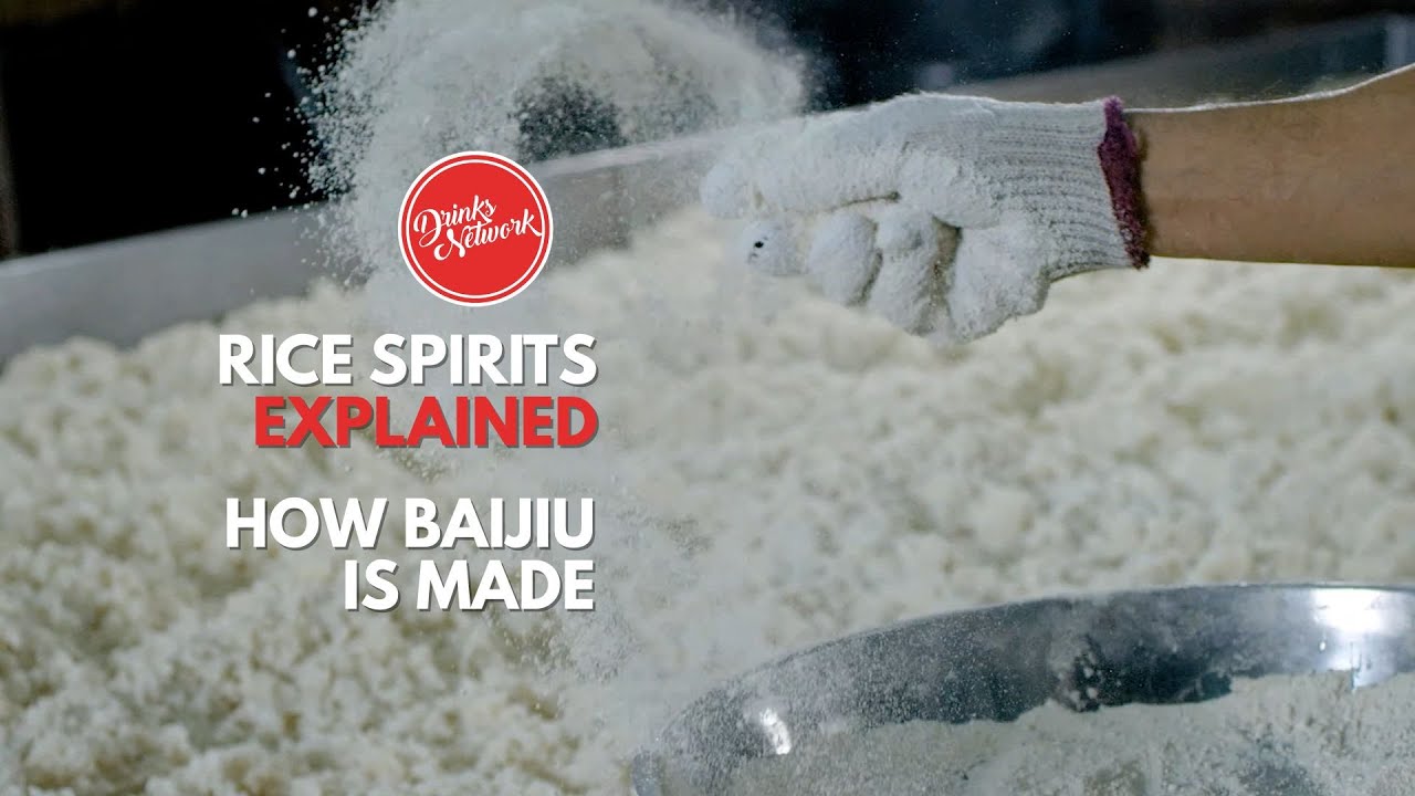 How Baijiu is Made | Rice Spirits Explained | Drinks Network - YouTube