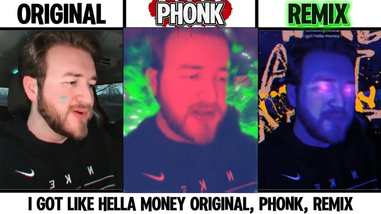 I Got Like Hella Money Meme 💸 | Original, Phonk & Remix - YouTube