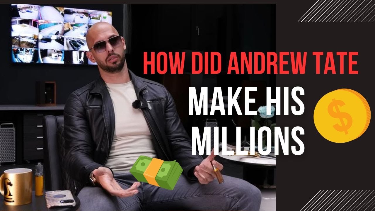 How did Andrew Tate Make his Millions. - YouTube