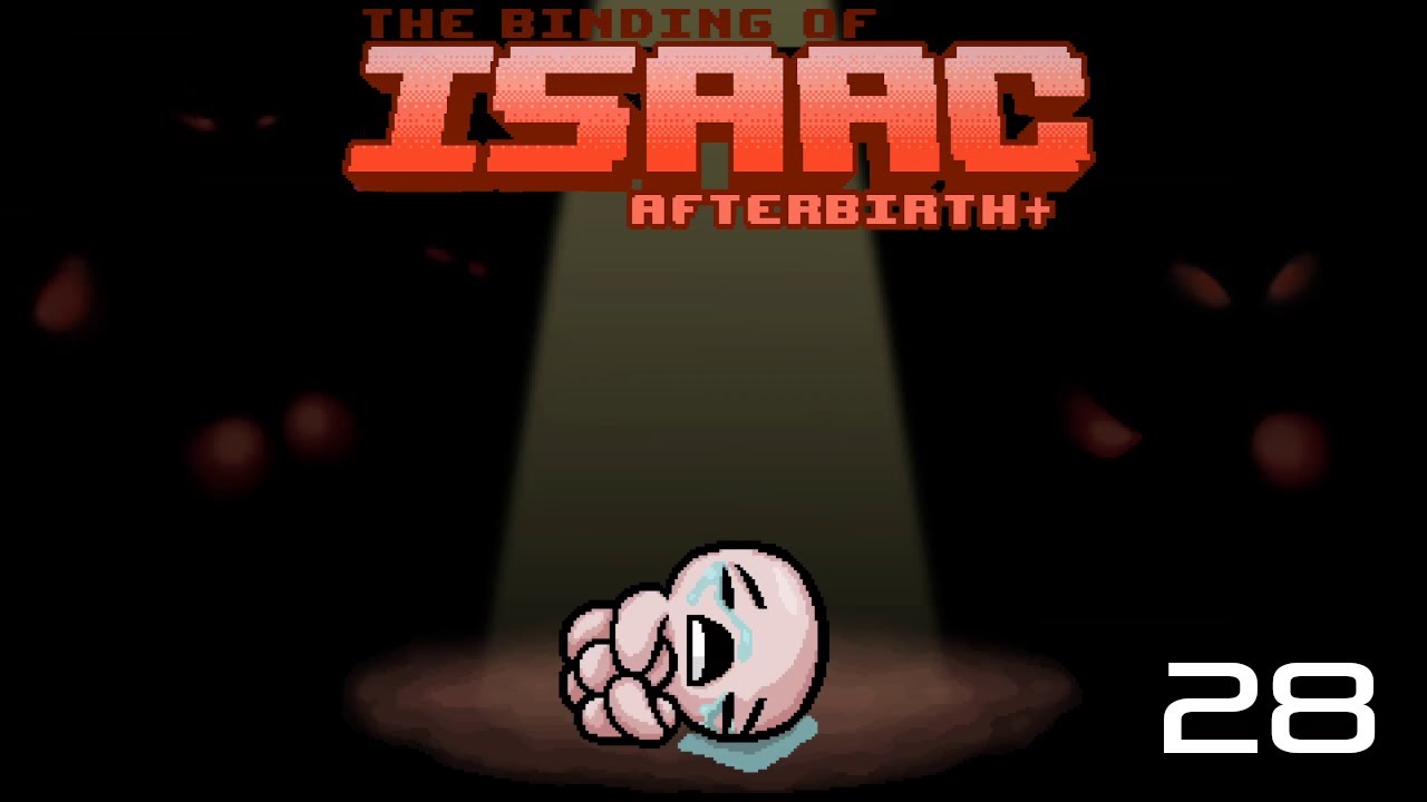 BOI Afterbirth Plus - Episode 28 - YouTube