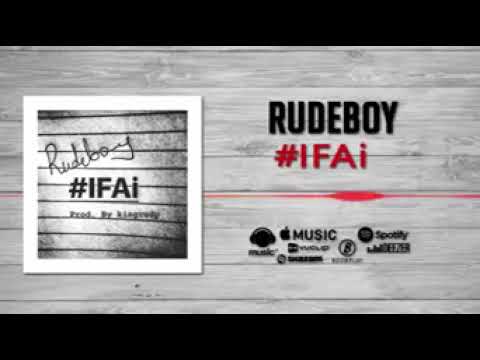 rudeboy ifai latest song