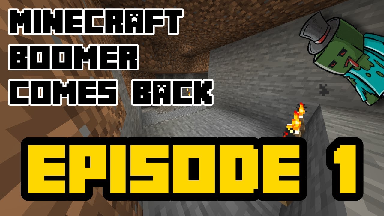 MINECRAFT BOOMER COMES BACK - EPISODE 1: SURVIVING FIRST NIGHT - YouTube