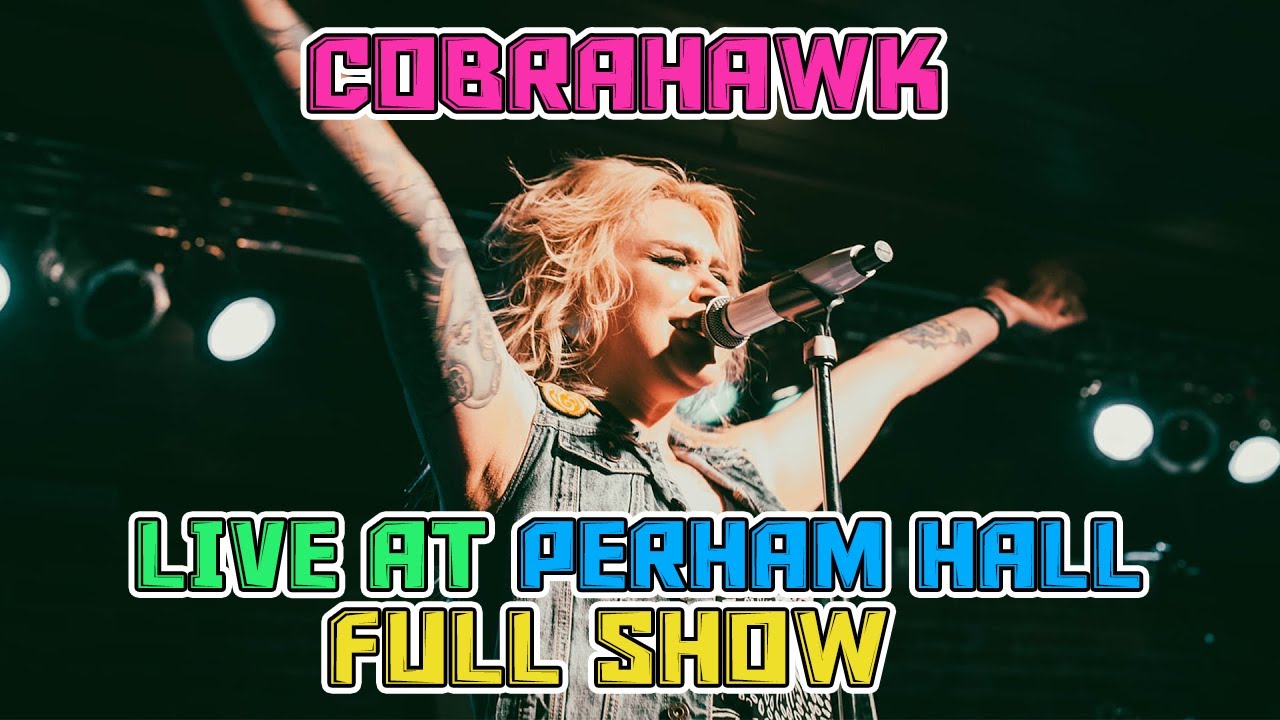 COBRAHAWK - Live at Perham Hall 4K HDR - YouTube