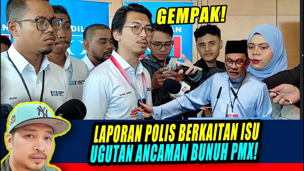 [gempak] LAPORAN POLIS BERKAITAN ISU UGUTAN ANCAMAN BUNUH PMX! - YouTube