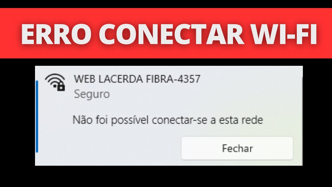 NÃO FOI POSSÍVEL CONECTAR A ESTA REDE - ERRO WIFI - YouTube