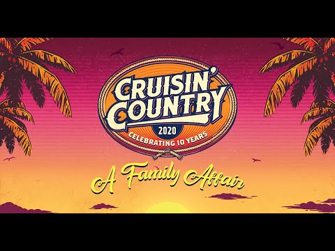 Choose Your Cruise Presents Cruisin' Country 2020 'A Family Affair ...