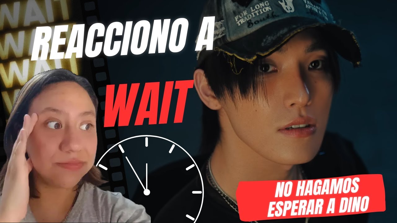 DINO 'Wait' Official MV // REACCIÓN - YouTube