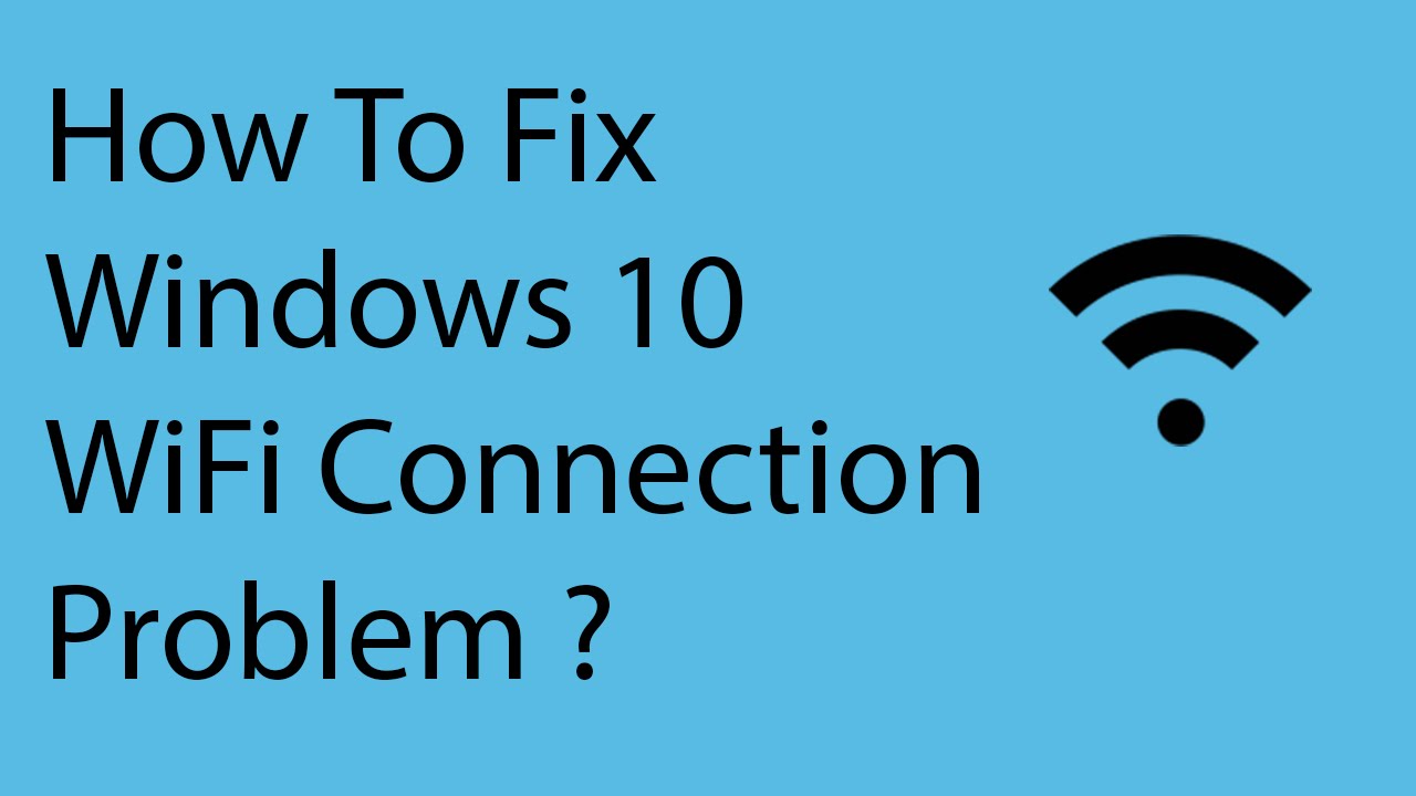 Fix -Windows 10 WiFi Connection Dropped - YouTube