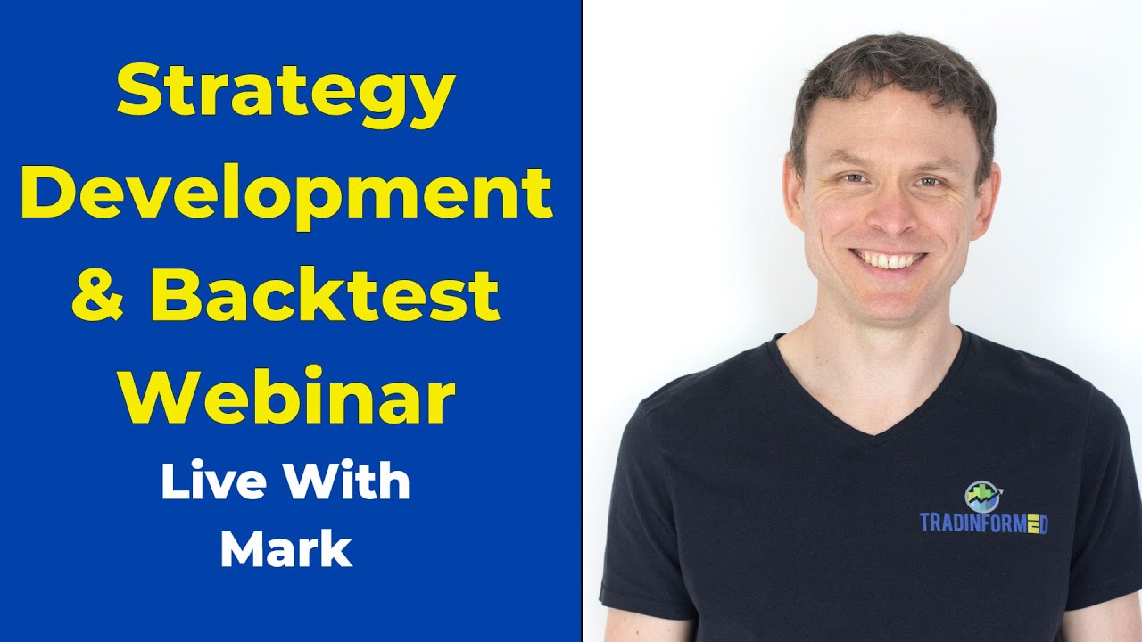Live Backtesting and Strategy Development Webinar - YouTube
