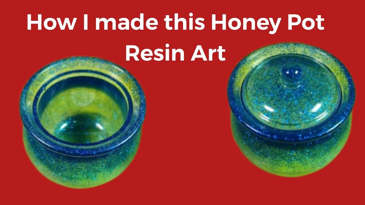 Resin Art, How I made this honey pot - YouTube