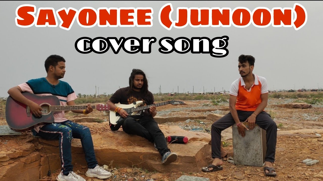 Sayonee | Junoon | cover song | guitar intro | live jamming | band ...