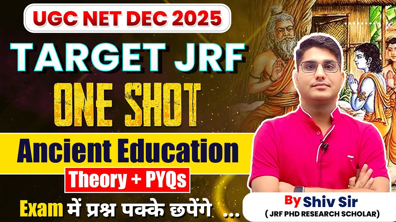 UGC NET Dec 2025 | Ancient Education One Shot | Theory +PYQs | Target ...