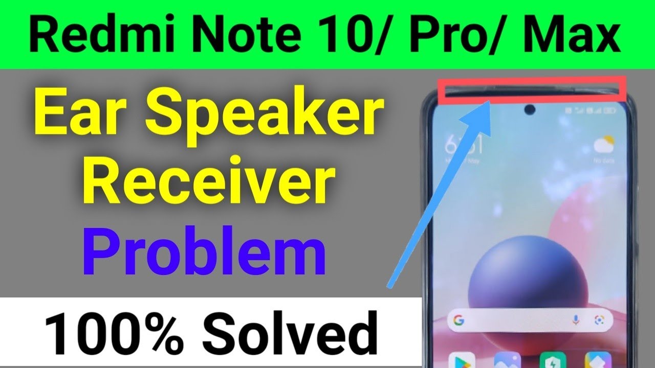 Redmi Note 10 Pro Max Ear Speaker Problem | Redmi Note 10 Pro Call ...