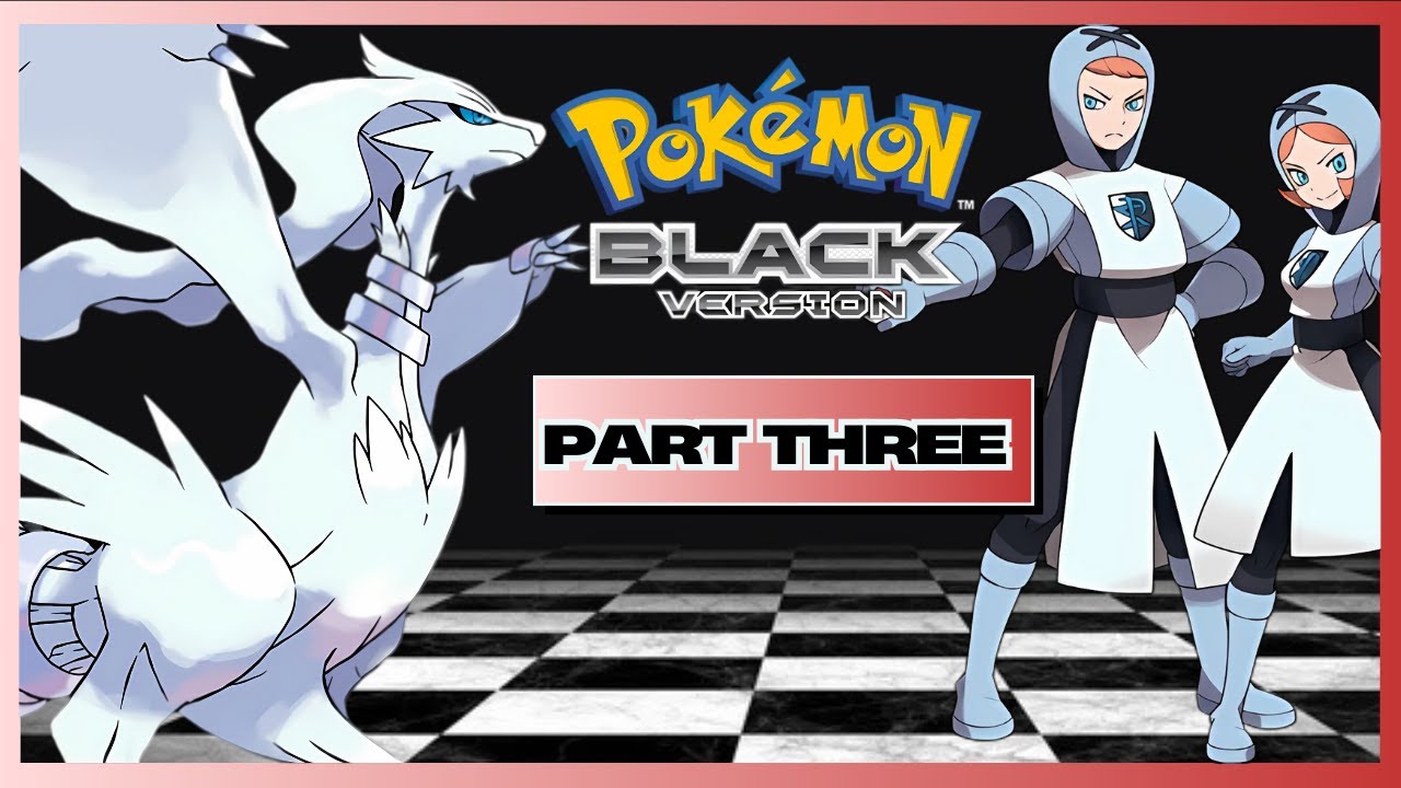 Pokemon Black: Part Three - YouTube