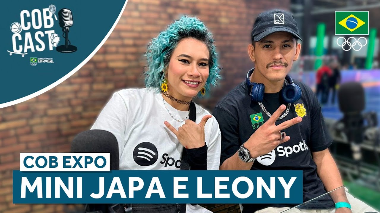 COBCast na COBExpo - Mini Japa e Leony falam sobre o movimento Breaking ...