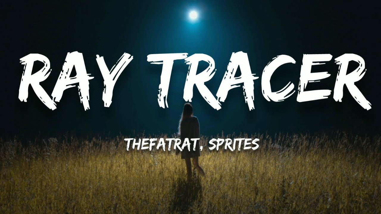 TheFatRat & Sprites - Ray Tracer (Lyrics) - YouTube