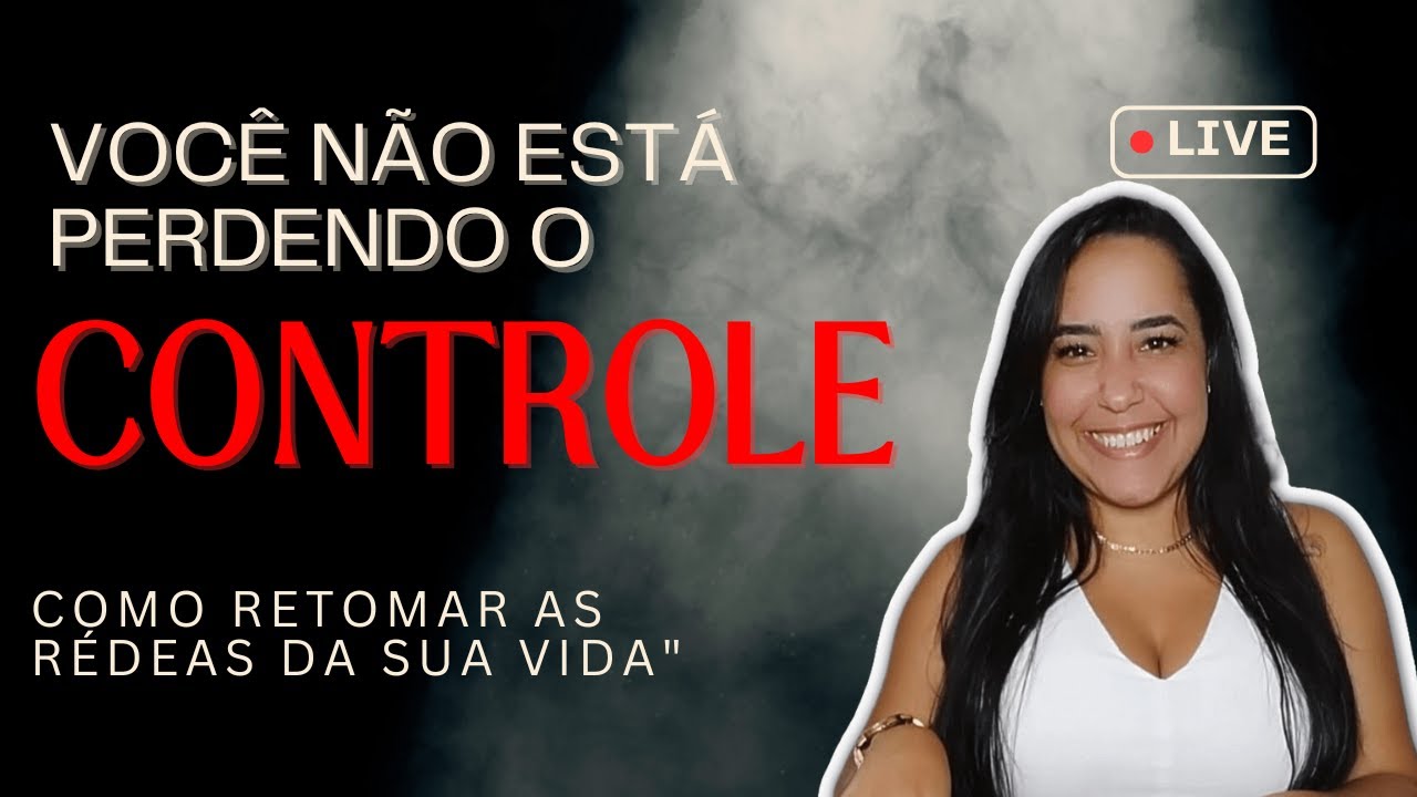 Você Não Está Perdendo o Controle: Como Retomar as Rédeas da Sua Vida ...