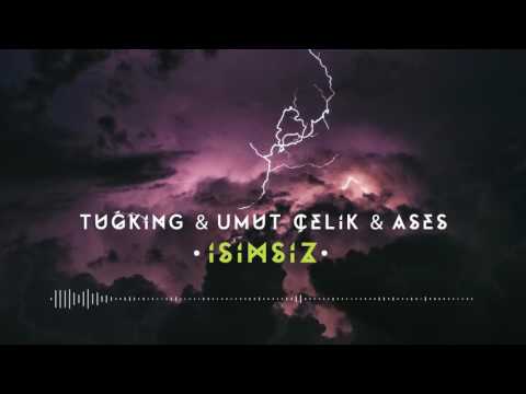 Tuğking ft Umut Çelik ft Ases - İsimsiz (2015)