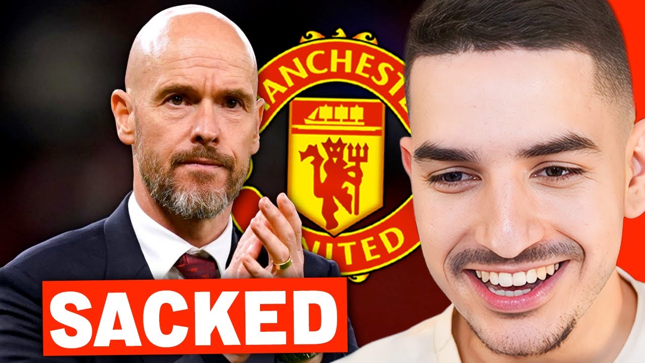 MAN UNITED FINALLY SACK ERIK TEN HAG! - YouTube