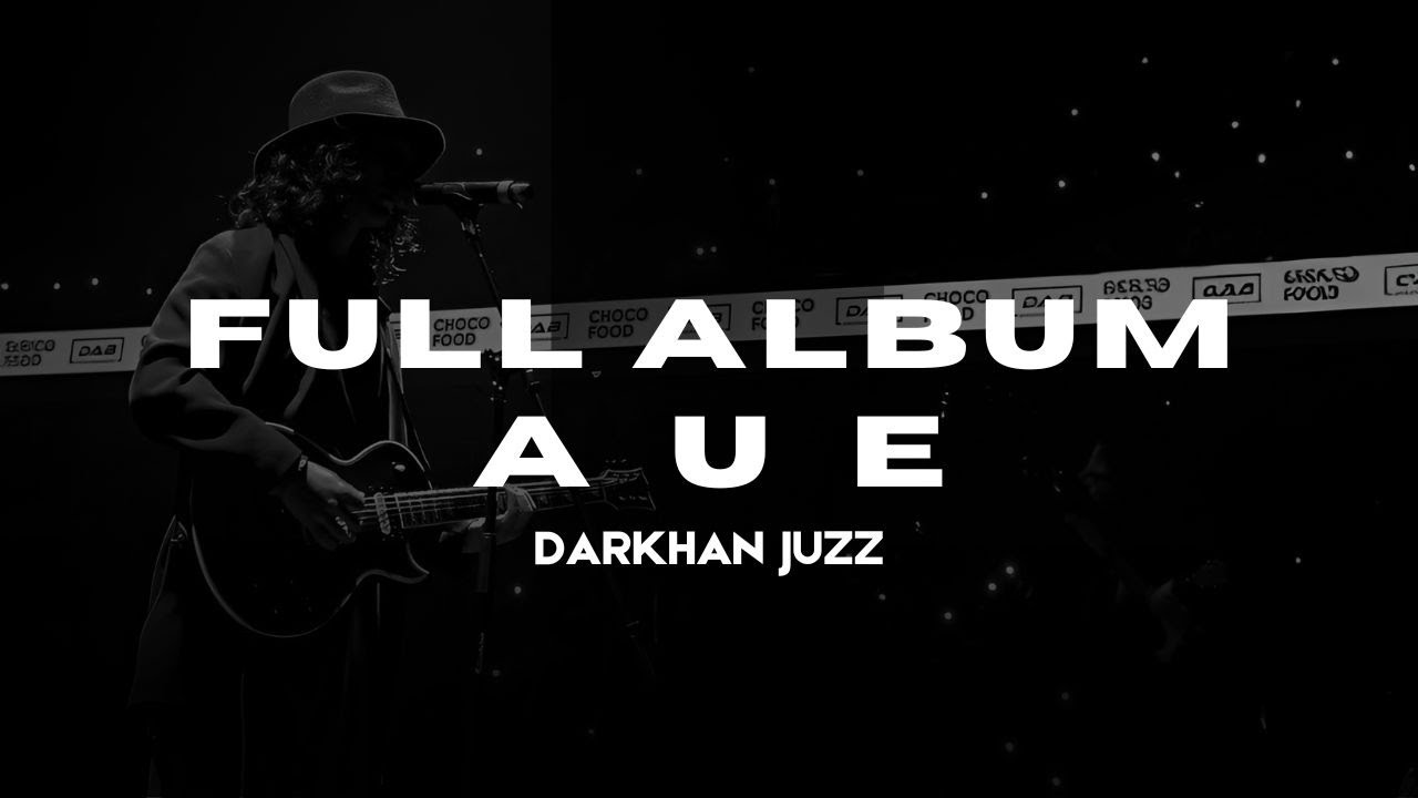 Darkhan Juzz | AUE | FULL ALBUM - YouTube