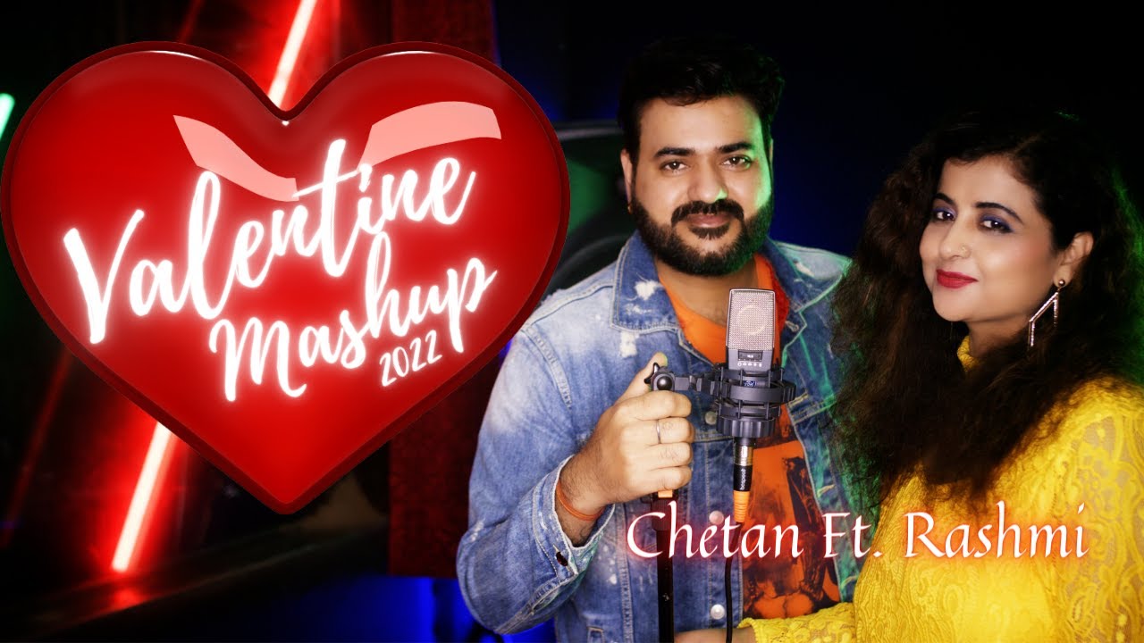 Valentine Love Mashup 2022 | Chetan Soni | Rashmi Misra | Best Romantic ...