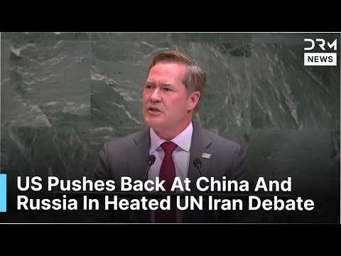 FULL SPEECH: US Defends Iran Policy After China And Russia Call It Illegal At UN | DRM News | AC1F
