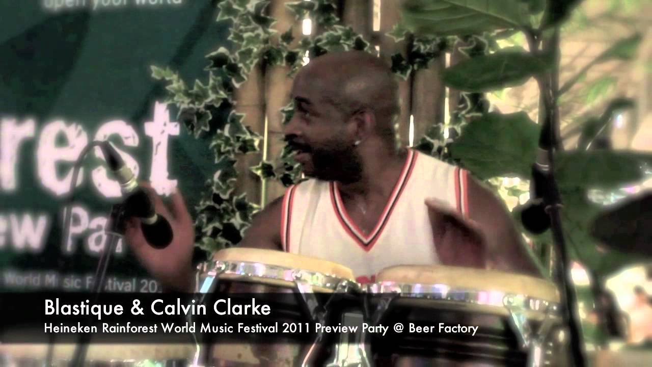 Blastique & Calvin Clarke - Heineken Rainforest World Music Fest 2011 ...