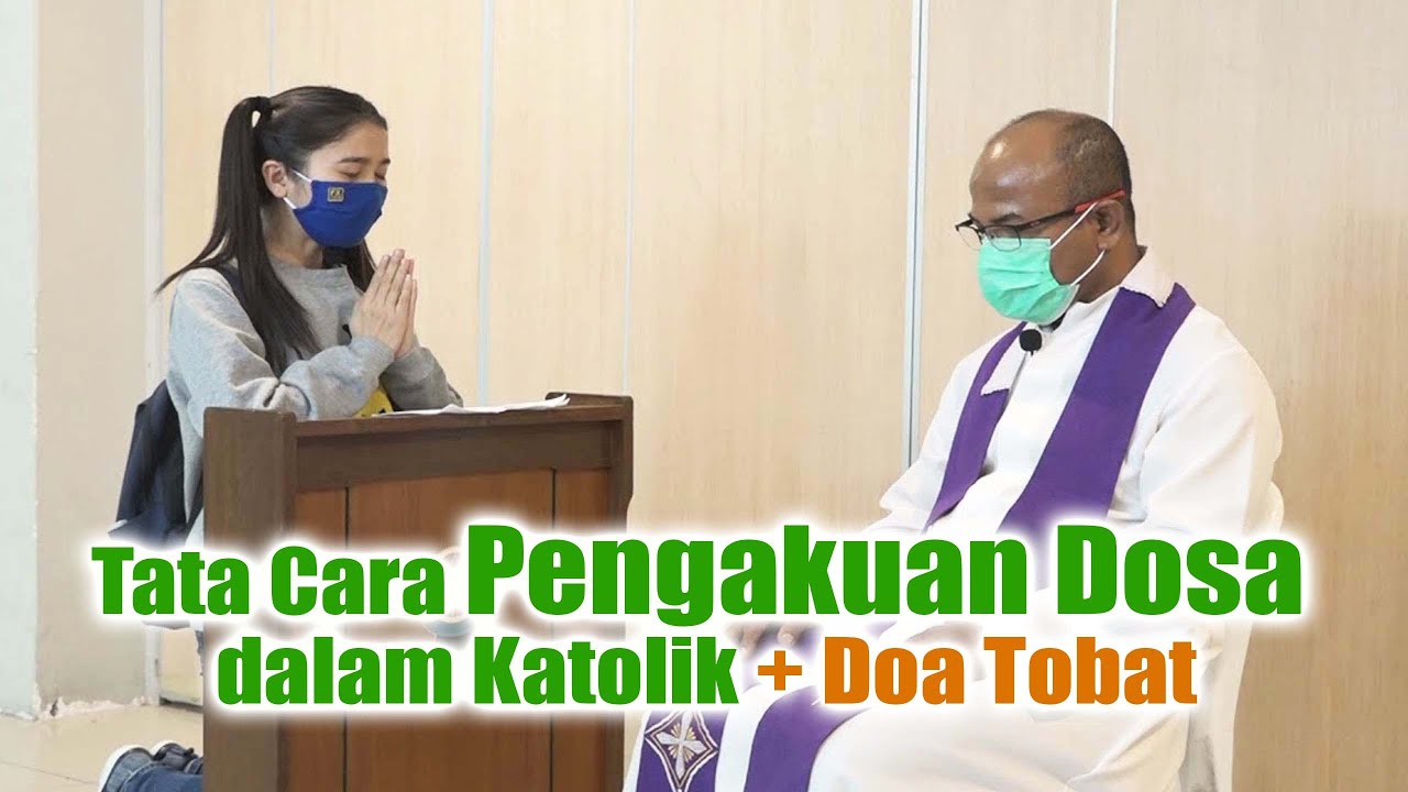 Tata Cara Pengakuan Dosa dalam Katolik ( Lengkap dengan Doa Tobat ...