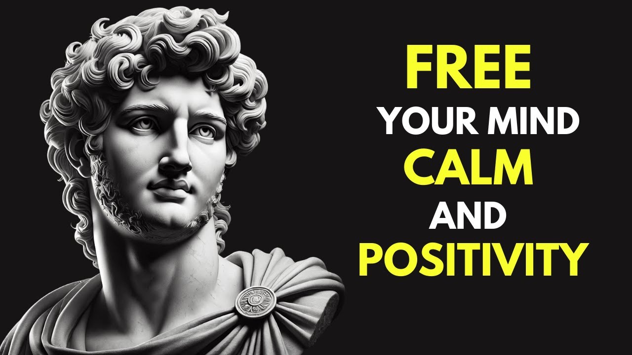 Free Your Mind Powerful Stoic Lessons for Calm and Positivity ...