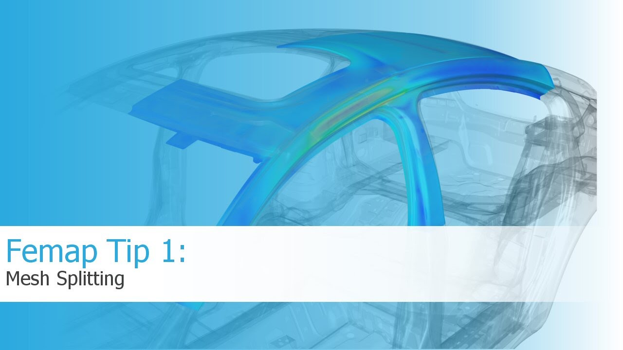 Femap Tip 1: Mesh Splitting - YouTube