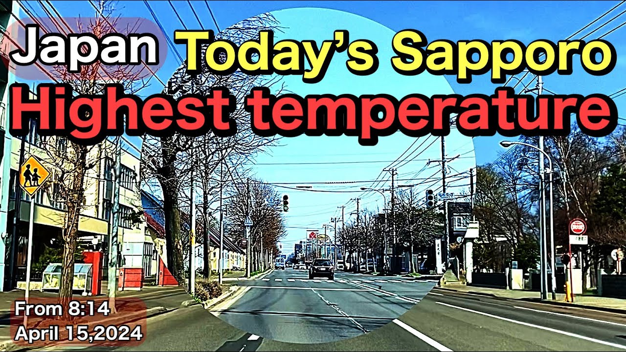 Today’s Sapporo.Highest Temperature.From 8:14 on April 15,2024.Japan ...