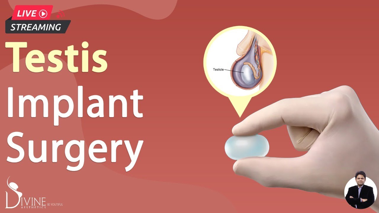 Testis Implant Surgery Live | 17 CC Testicular Implant - YouTube