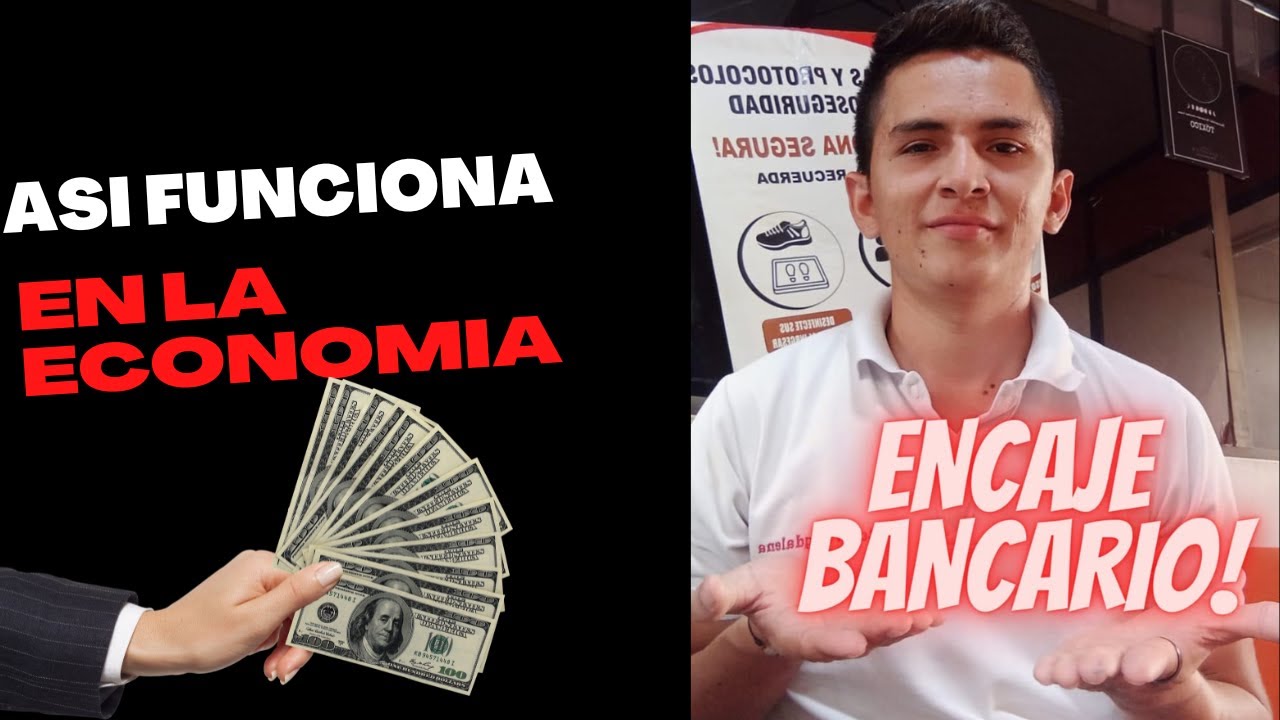 ¿QUE es el encaje Bancario? - Macroeconomia - YouTube