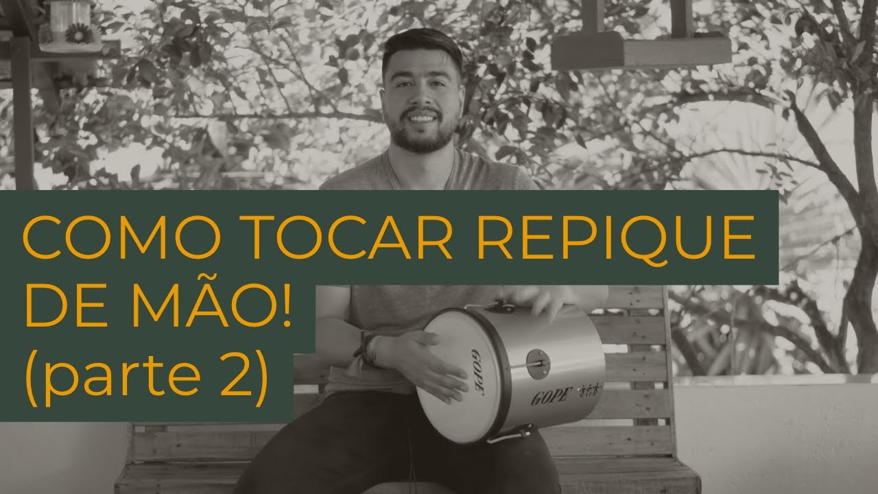 COMO TOCAR REPIQUE DE MÃO? Tutorial - parte 2 - YouTube