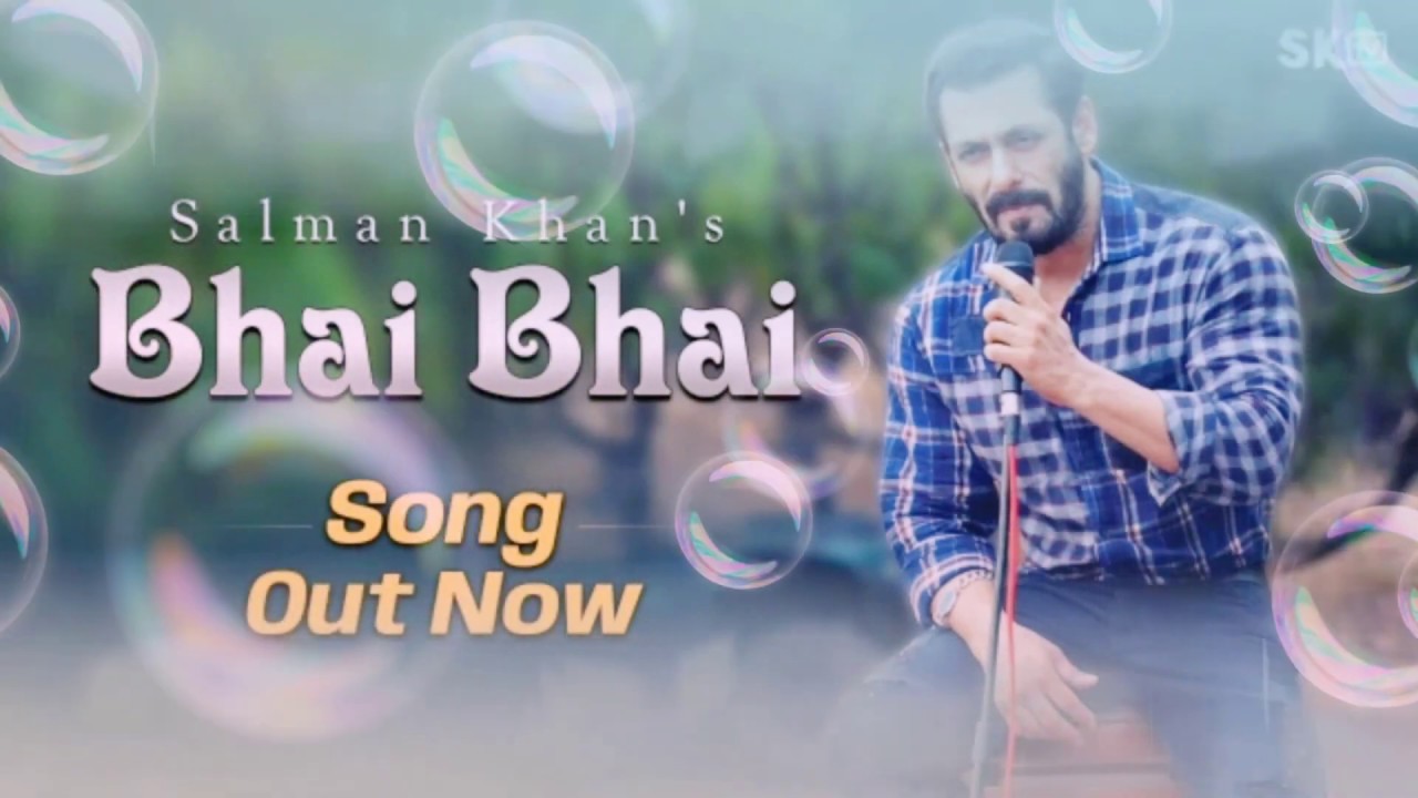 Bhai Bhai |Salman Khan's| new song Hindu muslim Bhai Bhai song ( Jeet ...